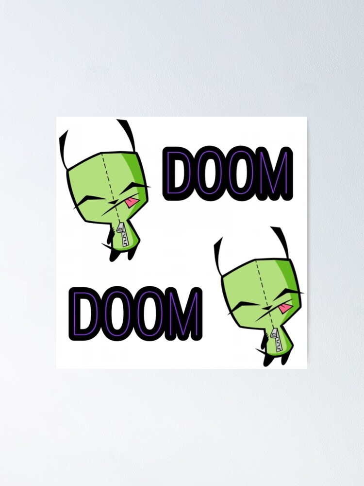 Invader Zim Gir Doom Poster By Art Zap Shop Redbubble