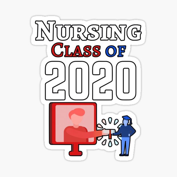 "Class of 2020 - Nursing Graphic" Sticker by EternalOvall | Redbubble