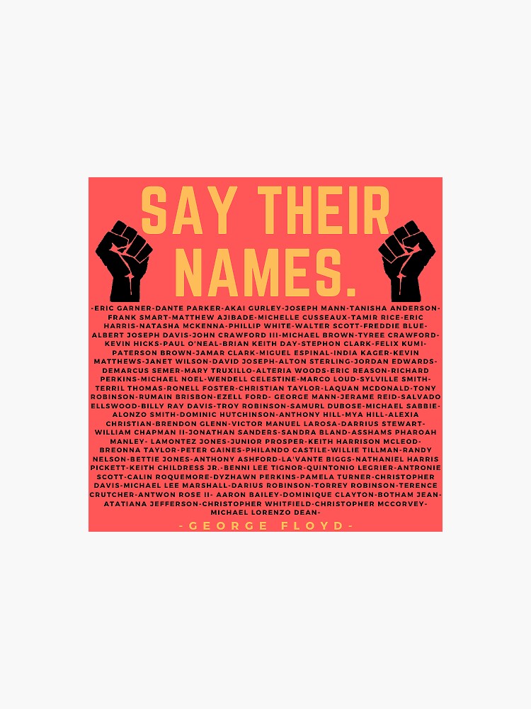 "SAY THEIR NAMES " Sticker for Sale by ninaworley | Redbubble