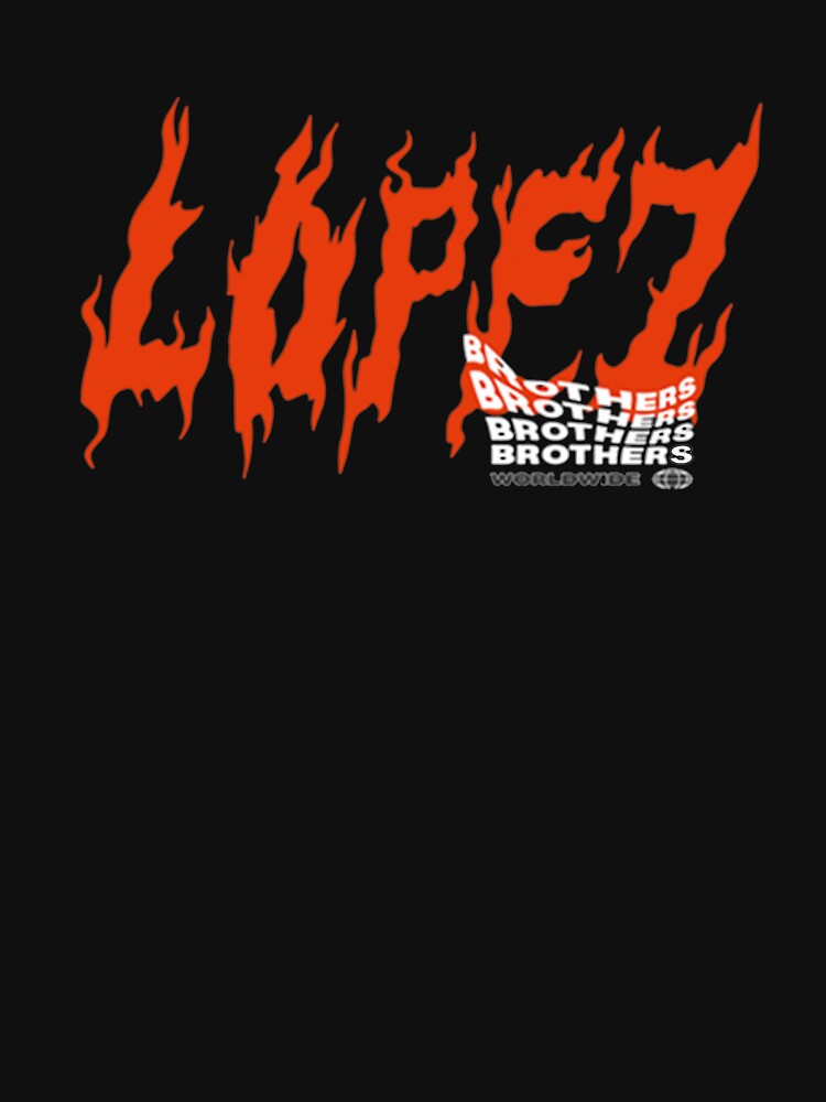 "Lopez Bros" T-shirt for Sale by Rag072422 | Redbubble | lopez brothers ...