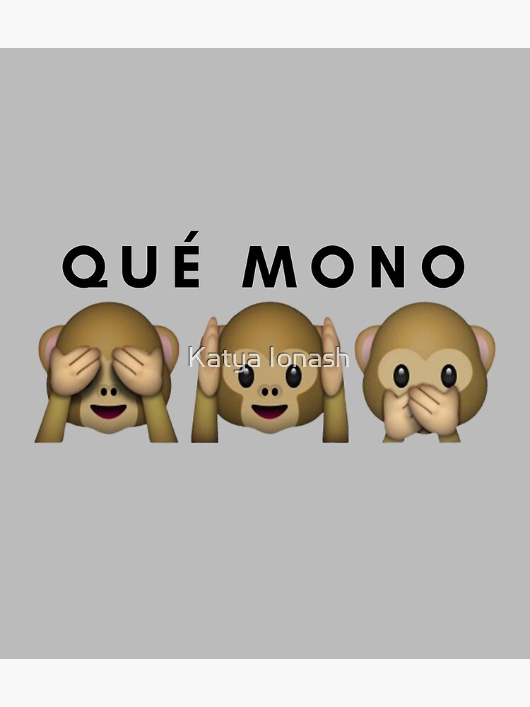"Qué mono" Poster by Katya-Ionash | Redbubble