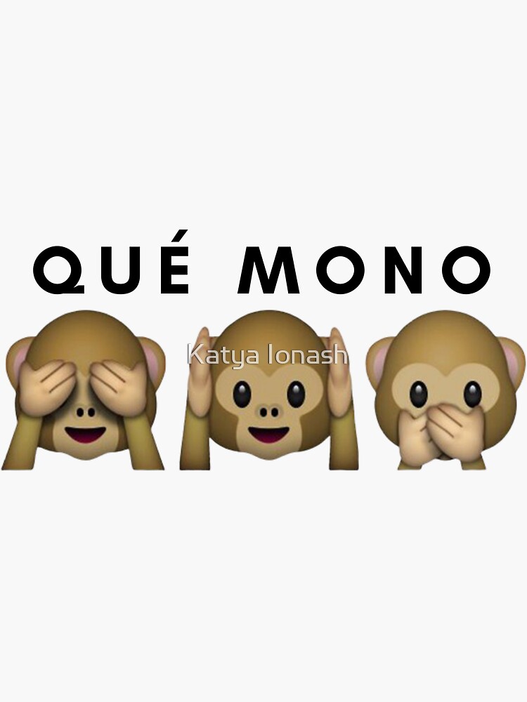 "Qué mono" Sticker by Katya-Ionash | Redbubble