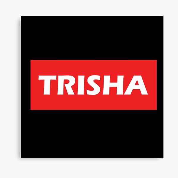 Trisha Name Wall Art | Redbubble