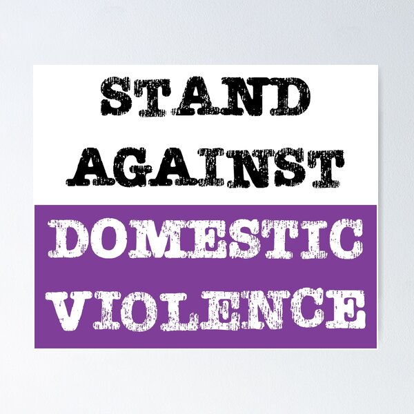"Stand against domestic violence" Poster for Sale by Magic-Moon | Redbubble