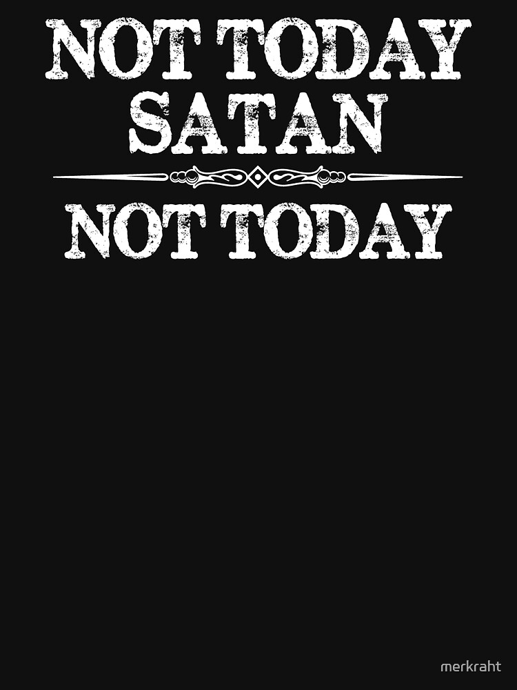 "Not Today Satan Tshirt Gifts - Nope Not Today Satan Funny Christian ...