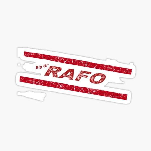 "Big 'ol RAFO" Sticker for Sale by Stormfall107 | Redbubble