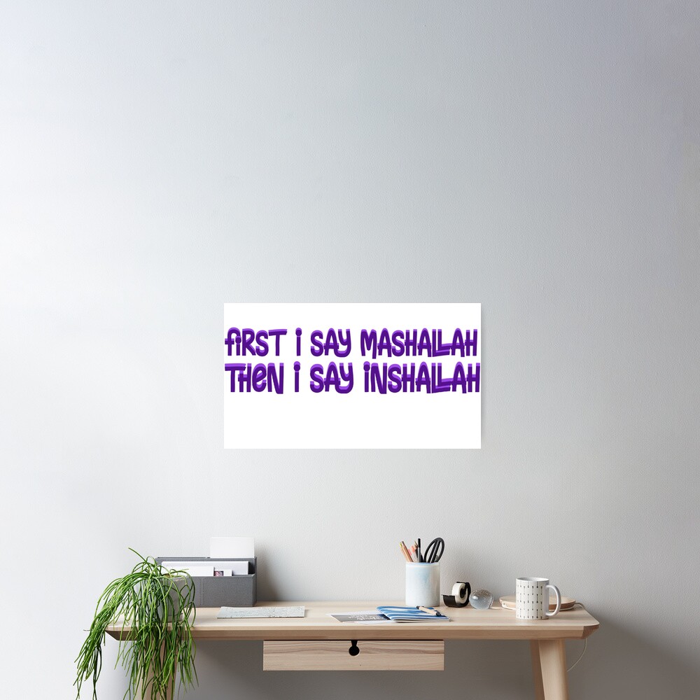 "mashAllah / inshAllah" Poster for Sale by mimibounar | Redbubble
