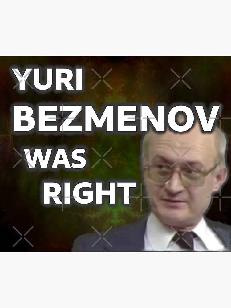"Yuri Bezmenov Was Right" Sticker for Sale by SolarCross | Redbubble