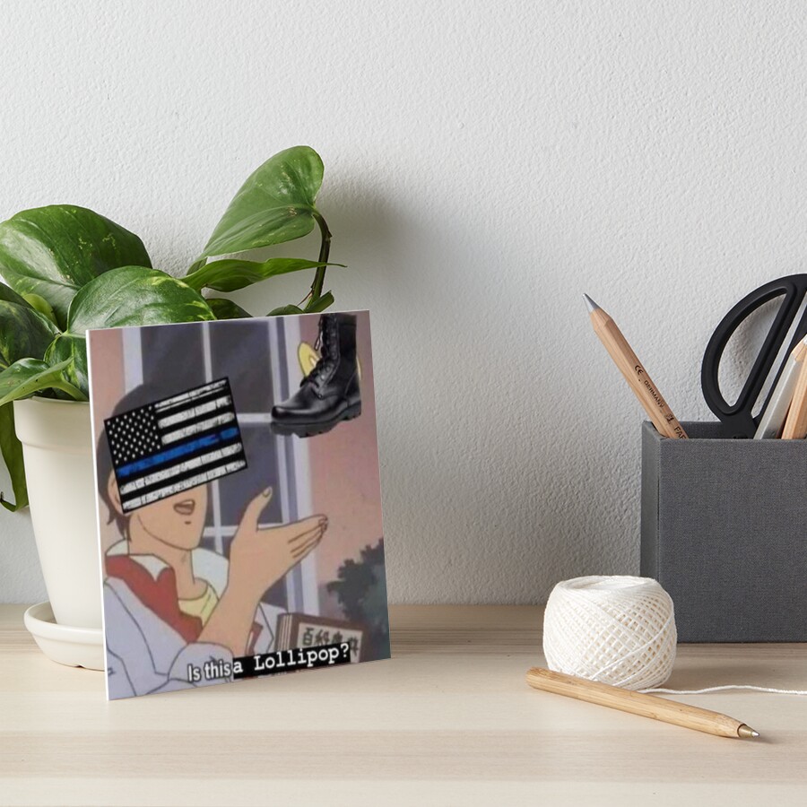 "ACAB Meme" Art Board Print by dairyfreegoblin | Redbubble