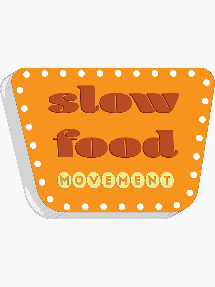 "slow food movement on fast food sign" Sticker for Sale by sbowers95 ...