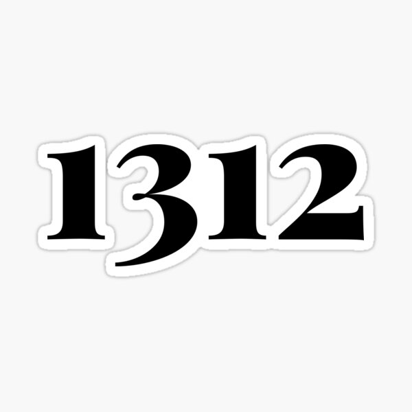 "1312" Sticker for Sale by Maggielongg | Redbubble