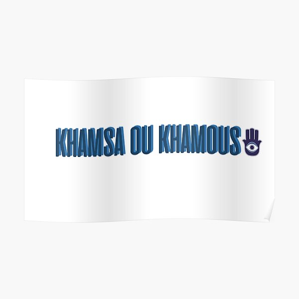 "khamsa ou khamous with a khamsa" Poster by mimibounar | Redbubble