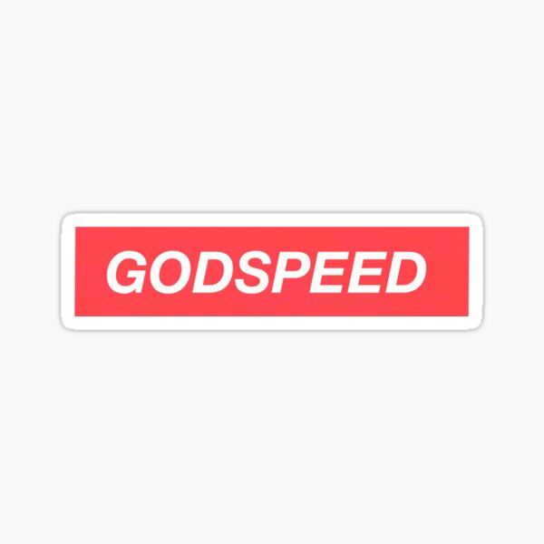 "Godspeed" Sticker for Sale by vvsn studio | Redbubble