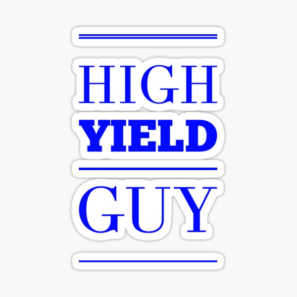 "High Yield Guy" Sticker by OfferHeat | Redbubble