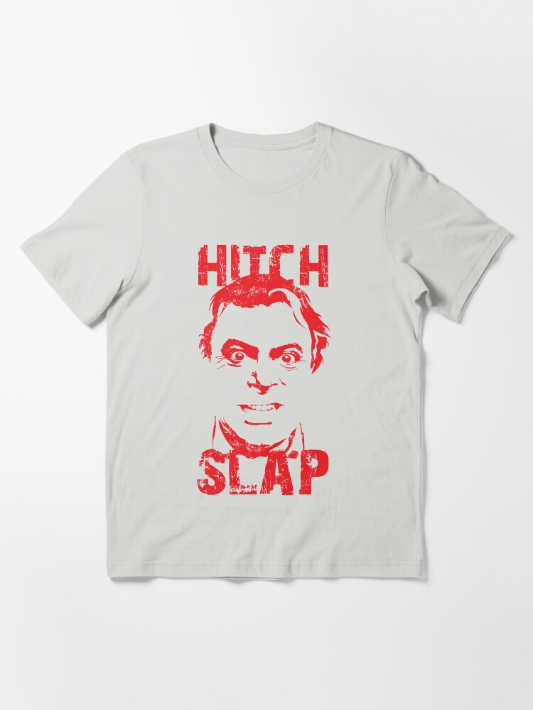"Hitch Slap" T-shirt for Sale by dbenton25 | Redbubble | christopher ...