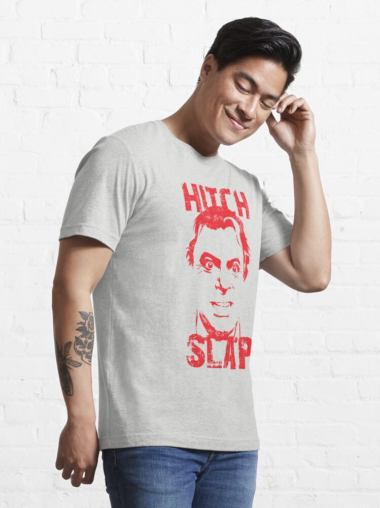 "Hitch Slap" T-shirt for Sale by dbenton25 | Redbubble | christopher ...