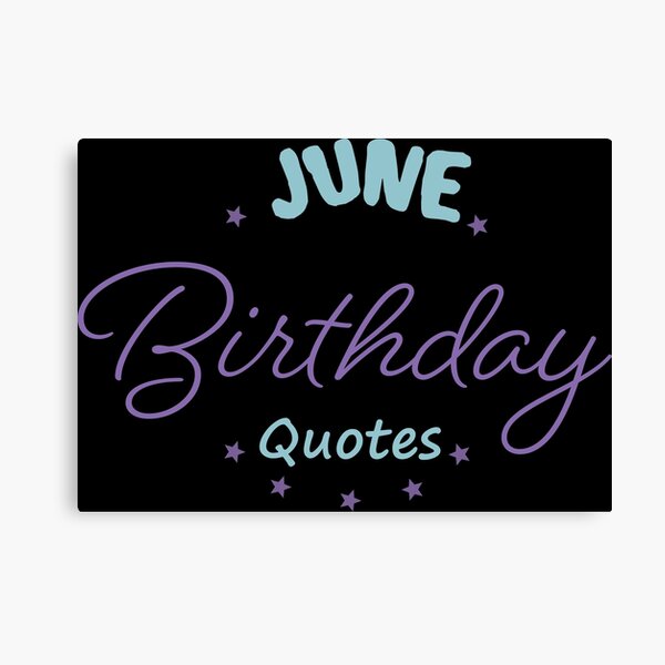 "June Birthday Quotes,Happy Birthday to you,happy birthday wishes ...