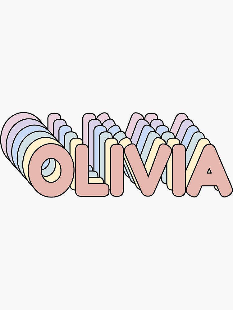 "Olivia Name " Sticker for Sale by ashleymanheim | Redbubble
