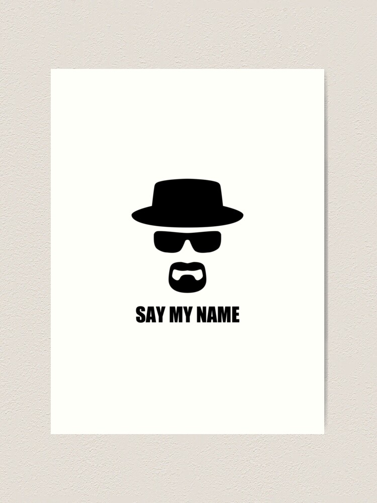 Breaking Bad Say My Name Quote
