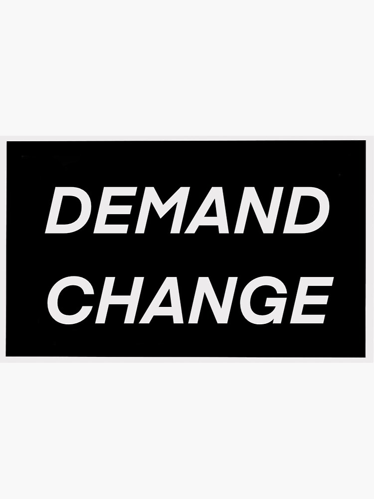 "Demand Change" Sticker for Sale by lexusmartin | Redbubble