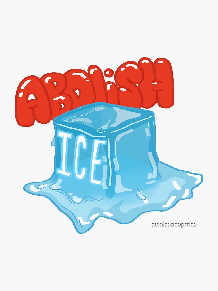 "abolish ice" Sticker for Sale by smolspaceprnce | Redbubble