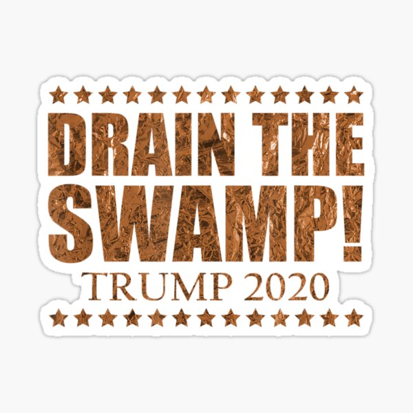 "Drain the Swamp! Trump 2020 Election Bronze Foil Gift" Sticker for ...