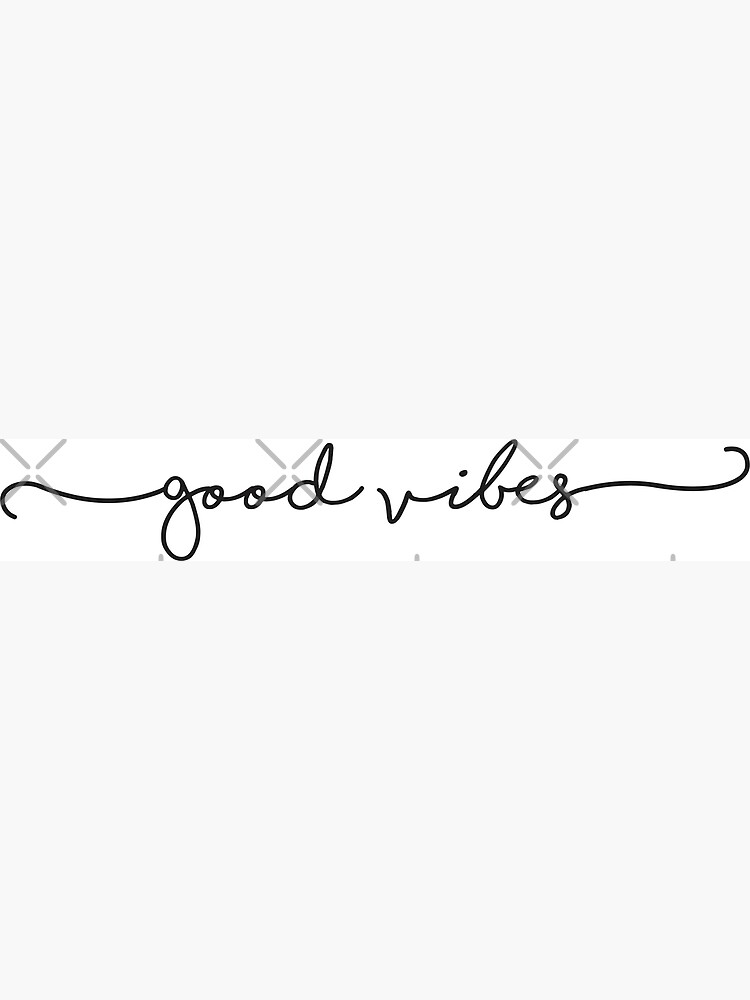 "Good Vibes Cursive Letter" Poster for Sale by Tetete | Redbubble