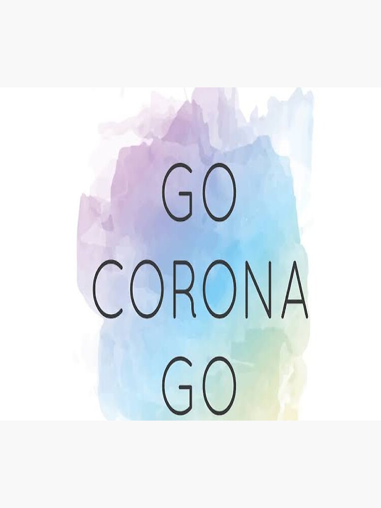 "Go corona go" Poster for Sale by Gehadsonny | Redbubble