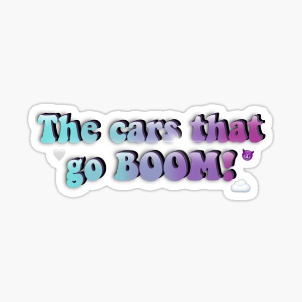 "Cars That Go BOOM sticker" Sticker by oliviaburrows | Redbubble