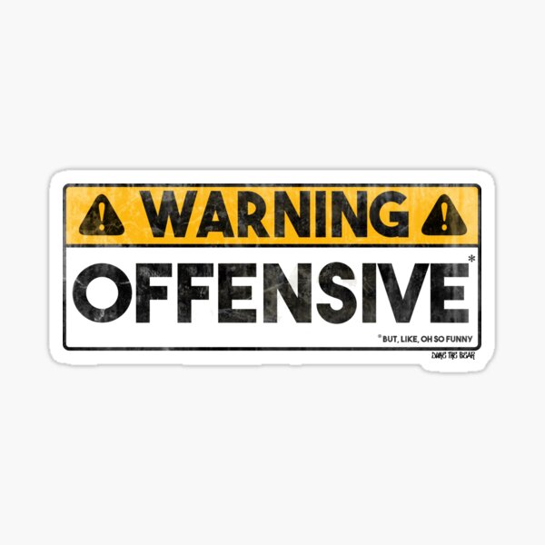 "Warning Offensive" Sticker for Sale by Dante424325 | Redbubble