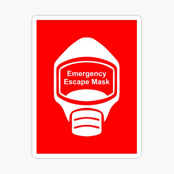 "Emergency Escape Mask (or Smoke Hood, or Gas Mask) Sign" Sticker by ...