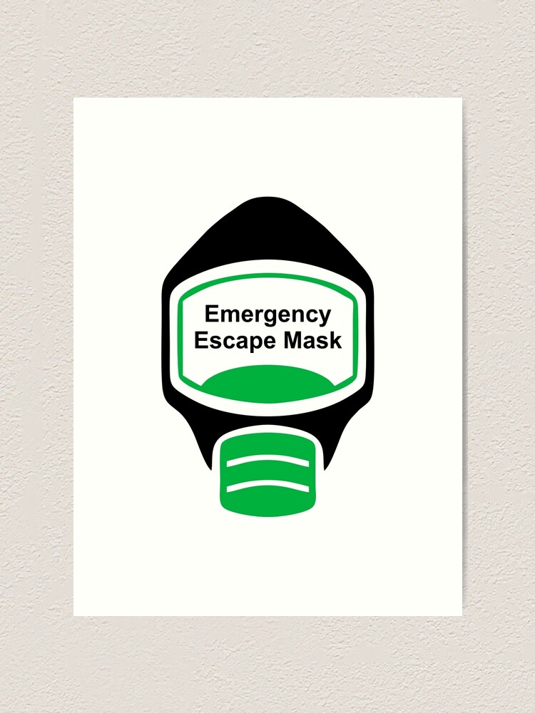 "Emergency Escape Mask (or Smoke Hood, or Gas Mask) Sign" Art Print by ...