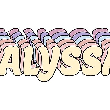 "Alyssa Name " Sticker for Sale by ashleymanheim | Redbubble