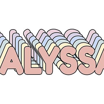 "Alyssa Name " Sticker for Sale by ashleymanheim | Redbubble
