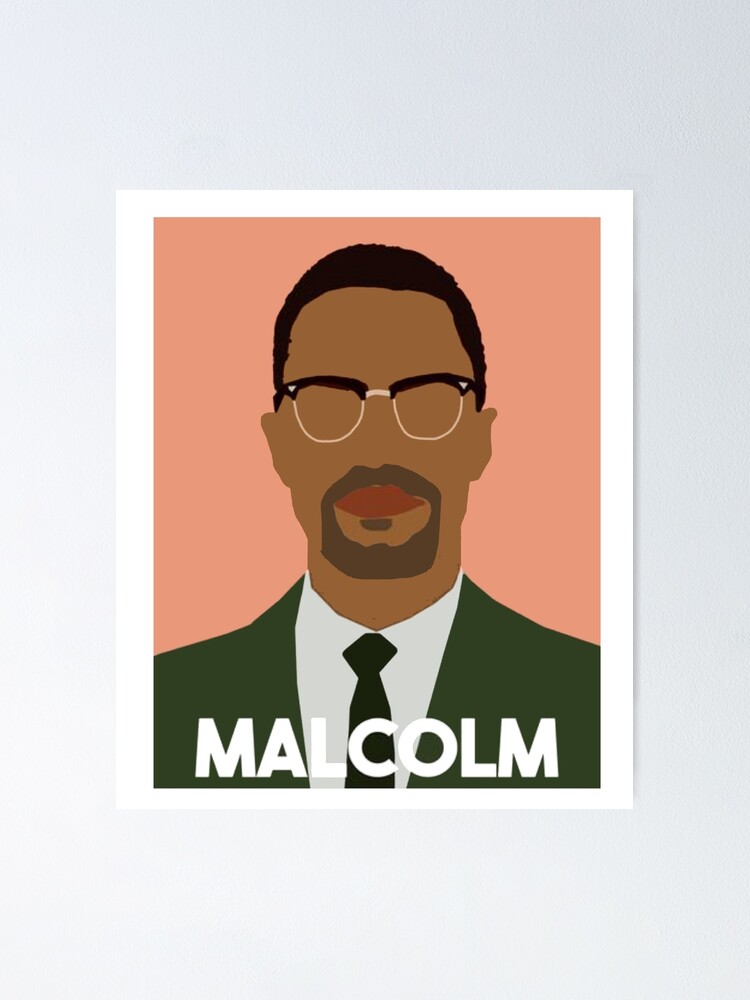 "Malcolm X Mood" Poster for Sale by StarEyez | Redbubble
