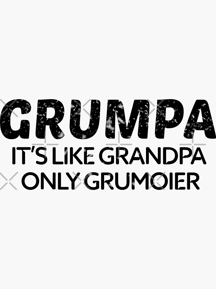 "Grumpa Like A Regular Grandpa Only Grumpier Father's Day Gift Ideas ...
