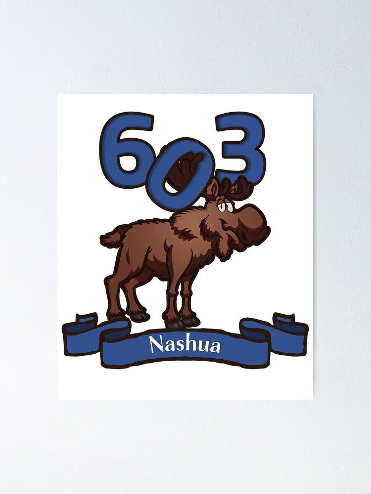 "Nashua, NH 603 Moose" Poster by designsbycollin | Redbubble