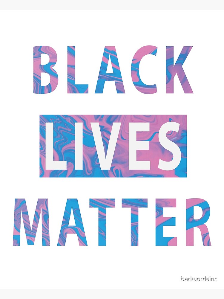 "Pink & Blue Waves BLM" Poster by badwordsinc | Redbubble