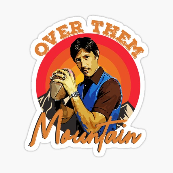 " uncle rico over them moutain" Sticker for Sale by sirius-12456 ...