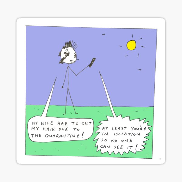 "Funny haircut quarantine self isolation joke cartoon" Sticker for Sale ...