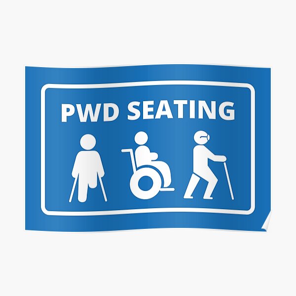 "PWD SEATING" Poster by deecay | Redbubble