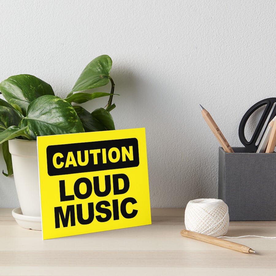 "Loud Music Funny Caution Sign" Poster for Sale by Alma-Studio | Redbubble