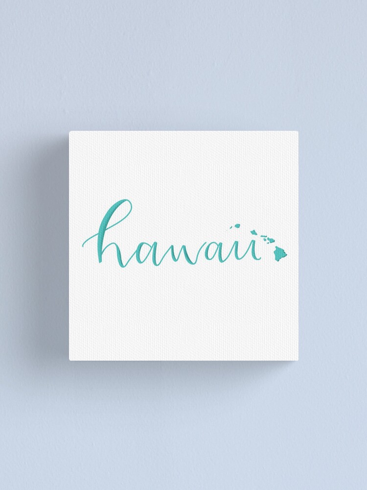 "Hawaii cursive" Canvas Print by dlus | Redbubble