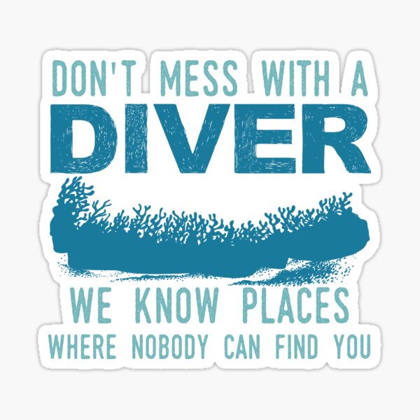 "Diver Quote | Sea Ocean Scuba Diving Freediving" Sticker for Sale by ...