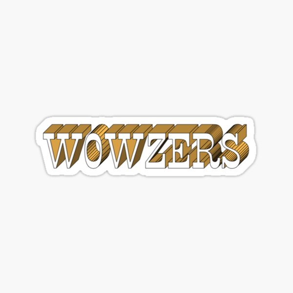 Wowzers Merch & Gifts for Sale | Redbubble