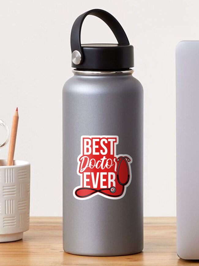 "Best Doctor Ever" Sticker by Weilichesmag | Redbubble