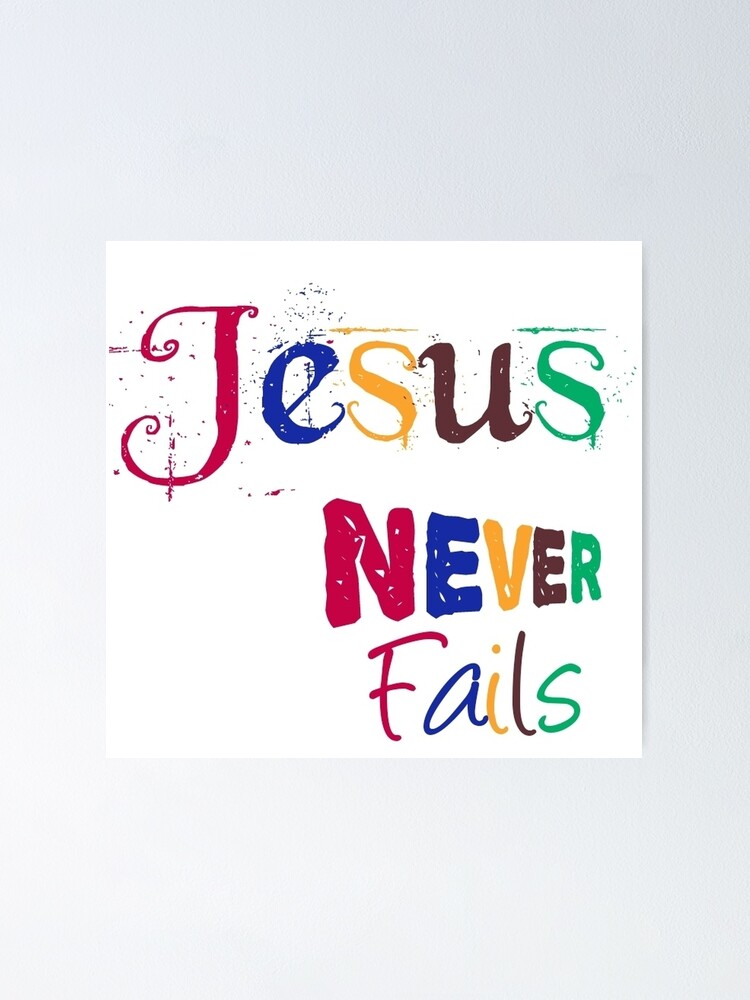Póster «Jesus nunca falla» de sapthagiri | Redbubble