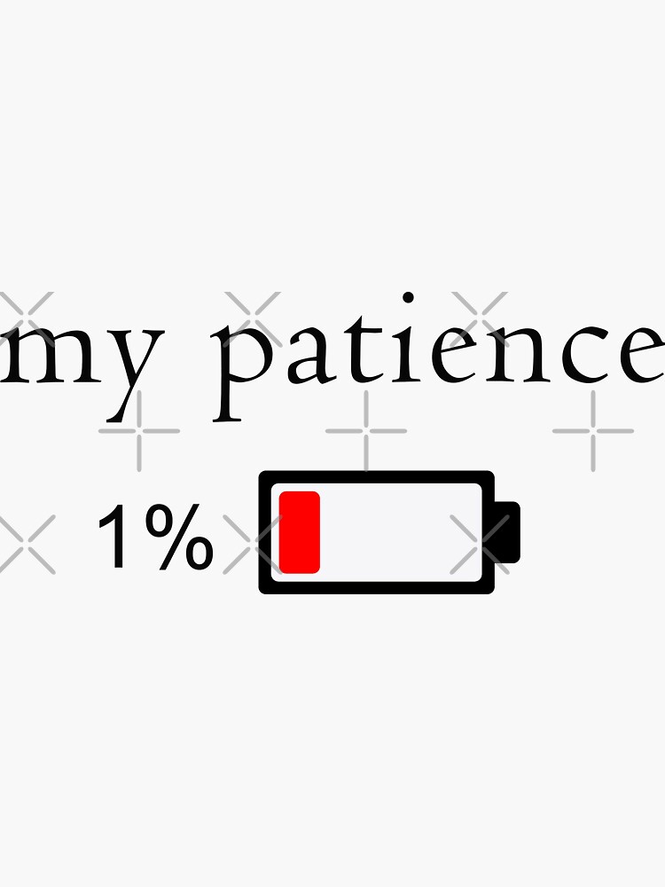 "FUNNY LOW PATIENCE " Sticker by Ianandy | Redbubble
