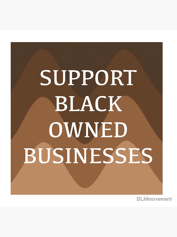 "Support black owned businesses " Sticker for Sale by BLMmovement | Redbubble