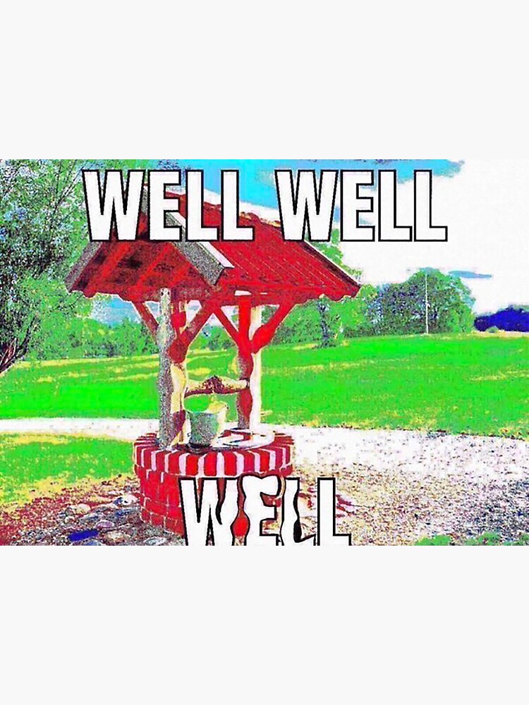 "Well meme" Sticker for Sale by SeacowSeacow | Redbubble